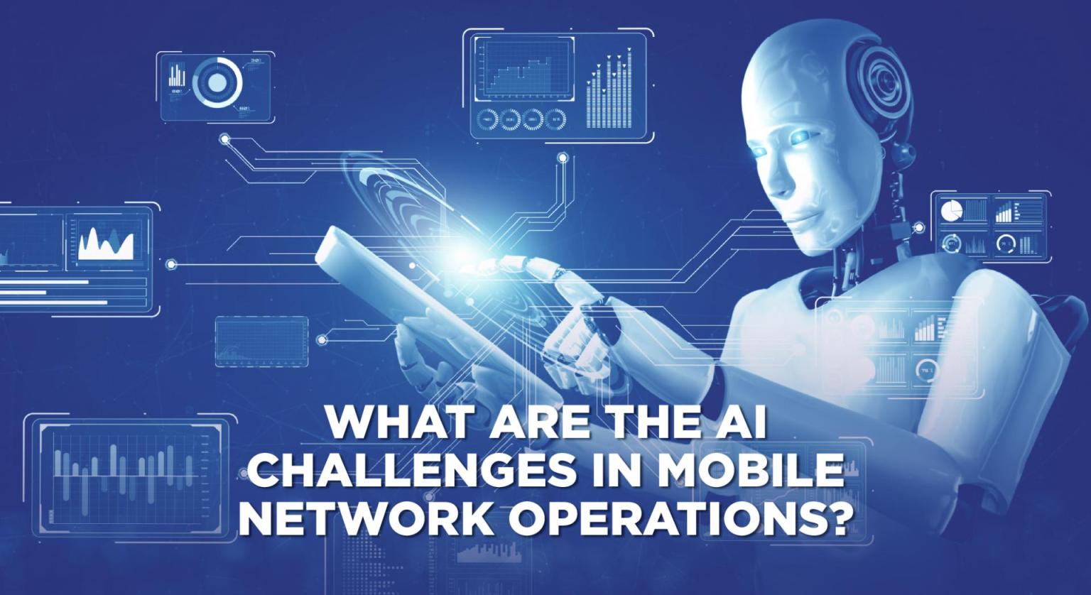 AI Challenges in Mobile Network Operations: Key Insights for Telecom Leaders | Innovile